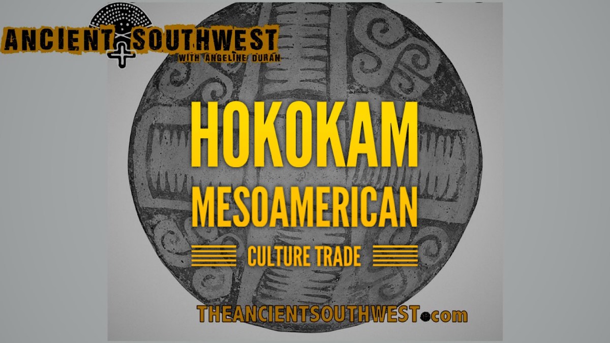 Hohokam Mesoamerican Culture Trade – THE ANCIENT SOUTHWEST